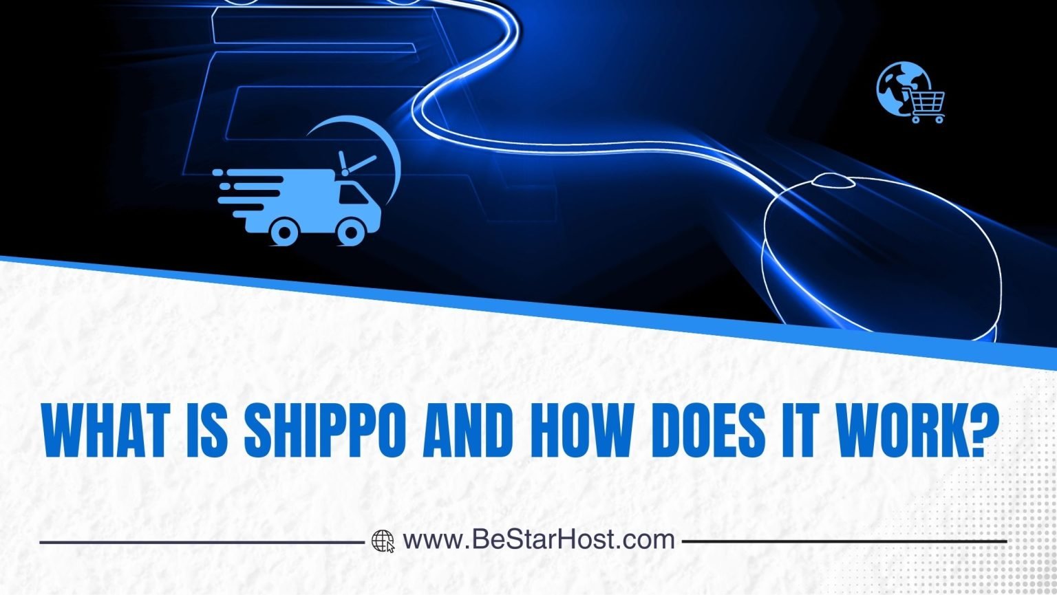 What Is Shippo And How Does It Work? | BeStarHost-(BSH)
