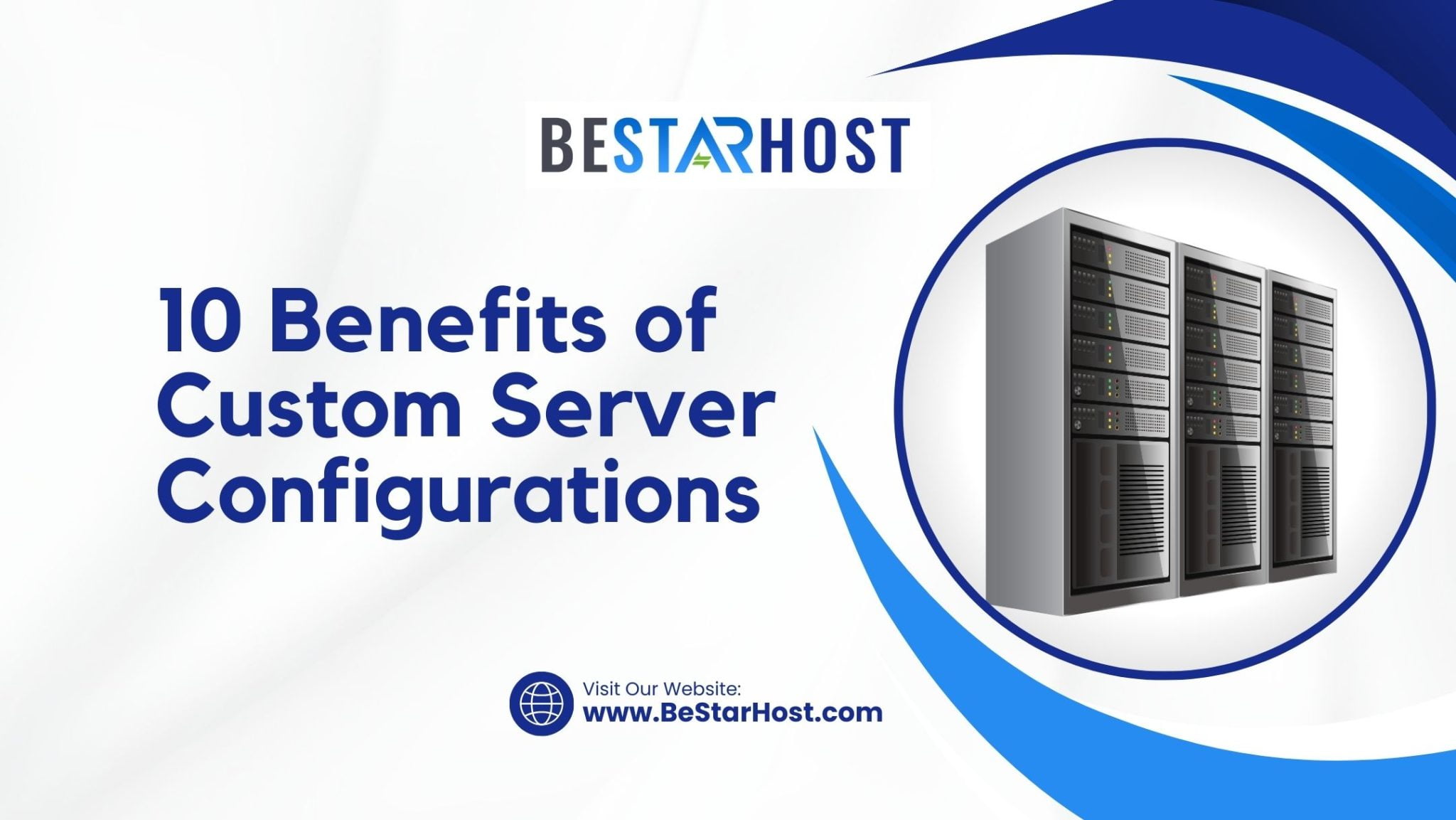 10 Benefits Of Custom Server Configurations | BeStarHost-(BSH)