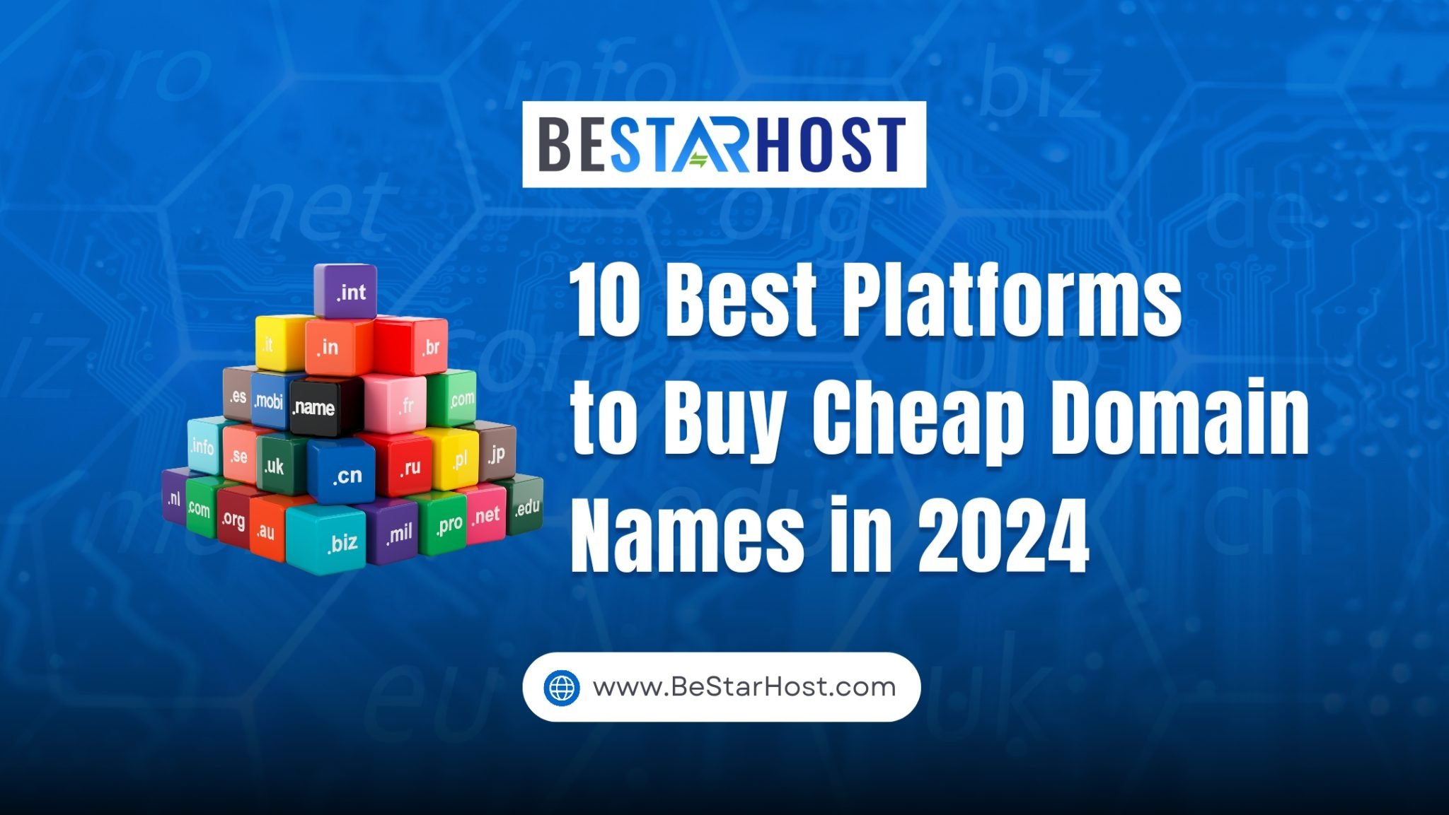 10 Best Platforms To Buy Cheap Domain Names In 2024 | BeStarHost-(BSH)